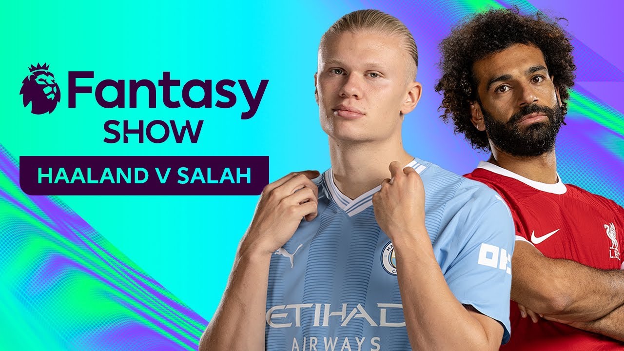 Erling Haaland Vs Mohamed Salah Fpl Gameweek 10 Fantasy Show