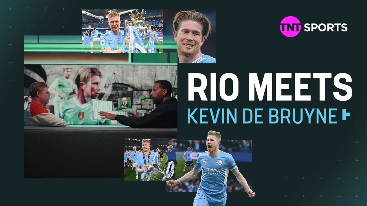 Rio Meets Kevin De Bruyne - TNT Sports