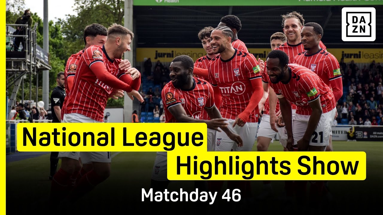 National League Highlights Show | Matchday 46