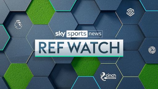 Sky Sports: Ref Watch | 11 November 2025