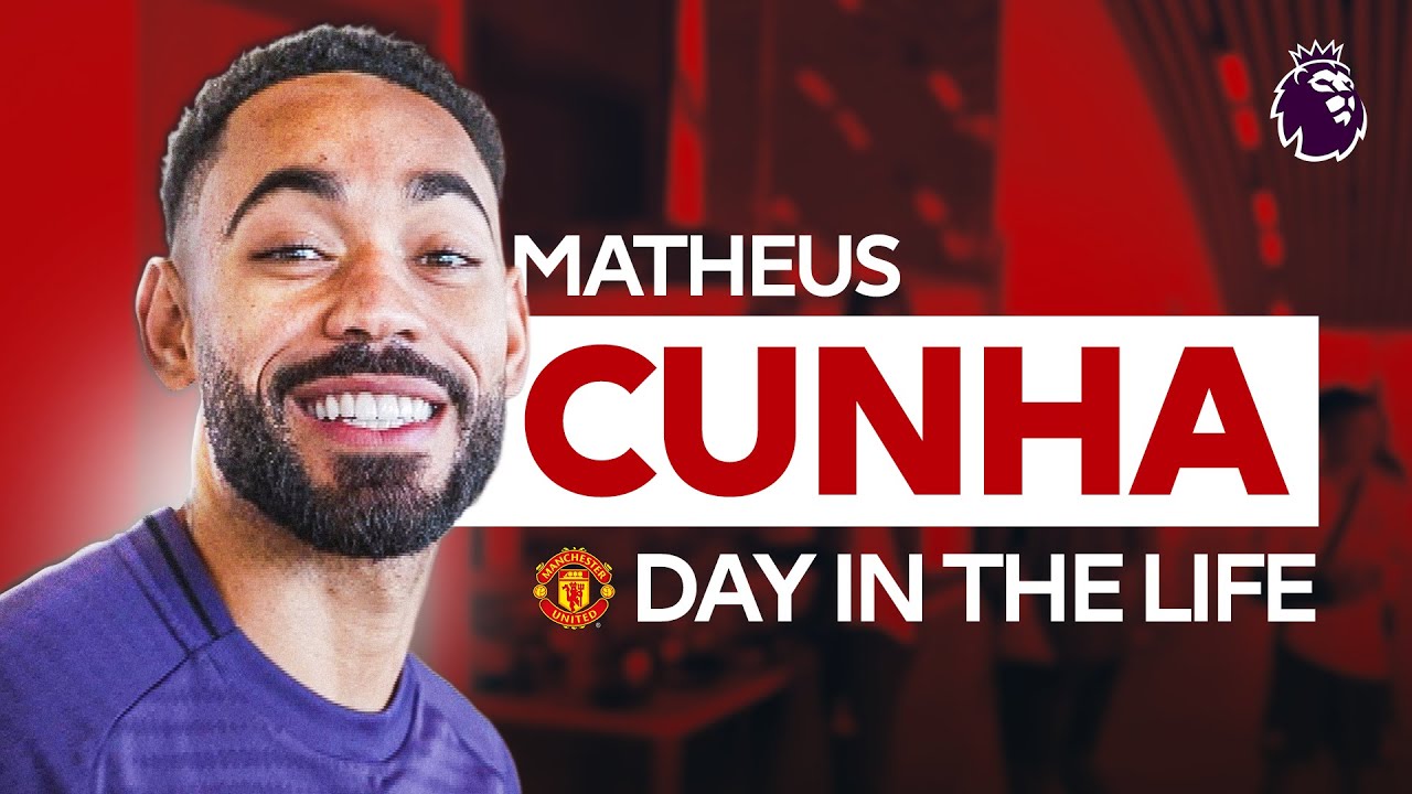 A Day In The Life Of Manchester United Player Matheus Cunha
